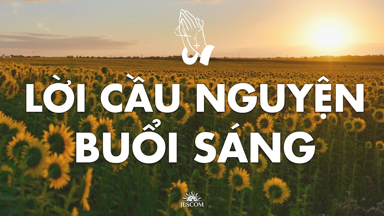 KINH SÁNG - Thiếu Nhi Thánh Thể Giáo Phận Phú Cường